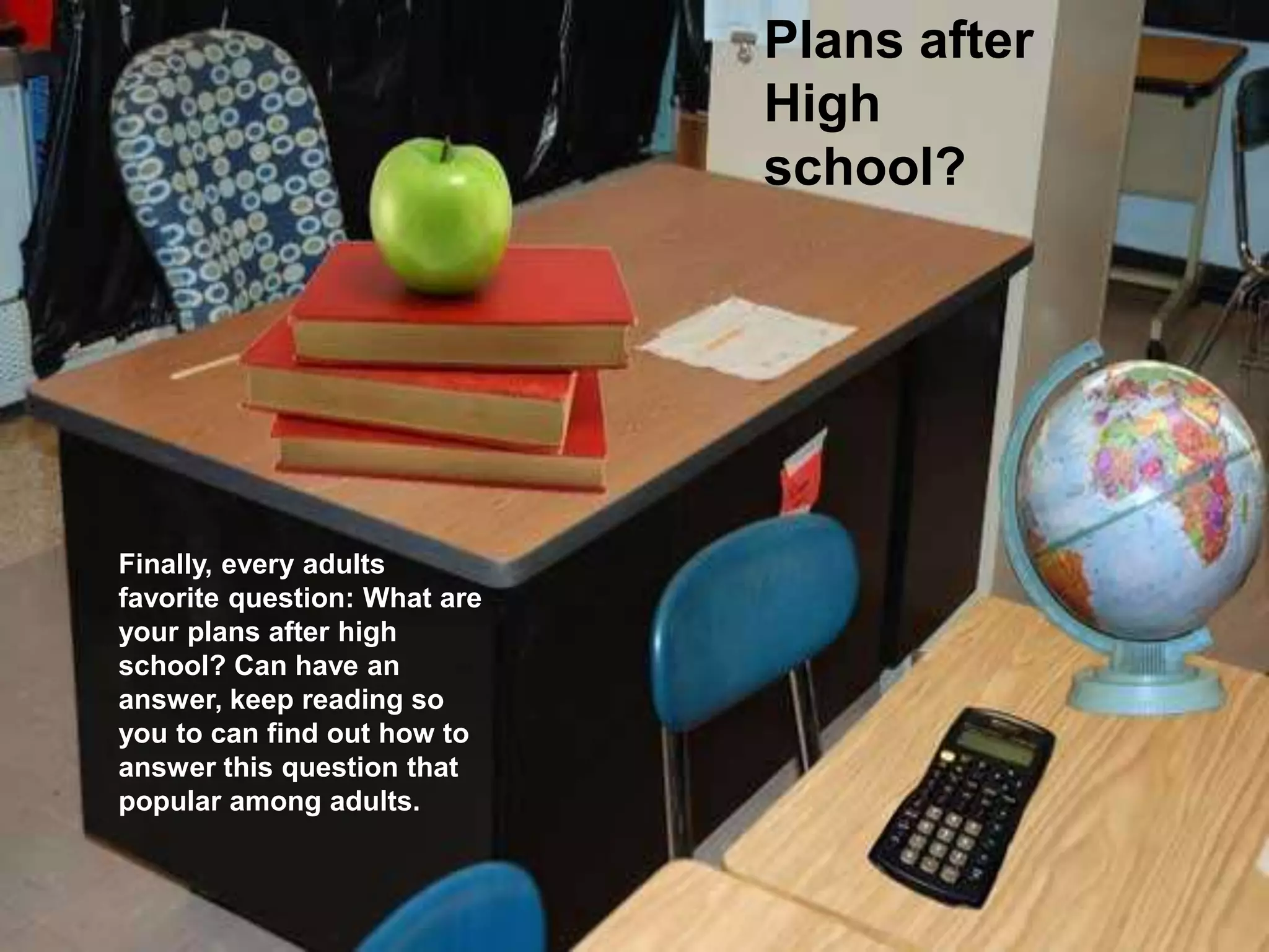 Plans after high school? | PPT