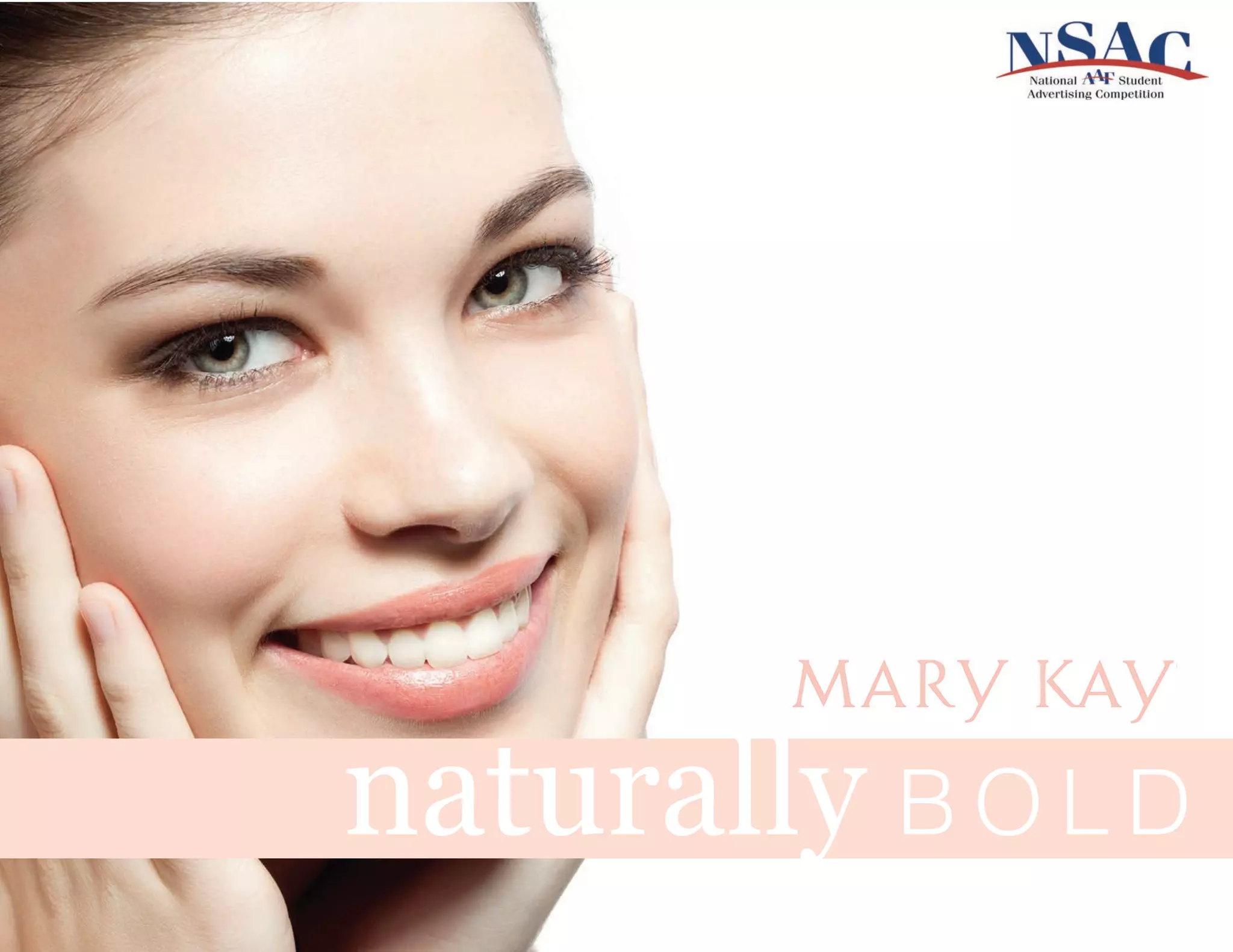 2014 N S A C Mary Kays Naturally Bold Campaign Ppt