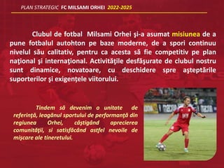 Plan Strategic FC Milsami Orhei 2022-2025 | PPTX