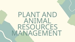Plant-and-animal-management presentation.pptx