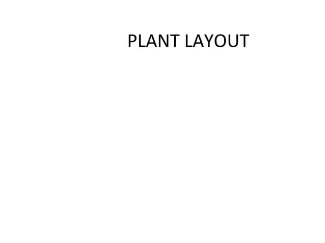 Plant layout | PPT | Mechanical and Industrial Engineering Industry ...