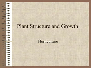 Plant Structure & Growth | PPT