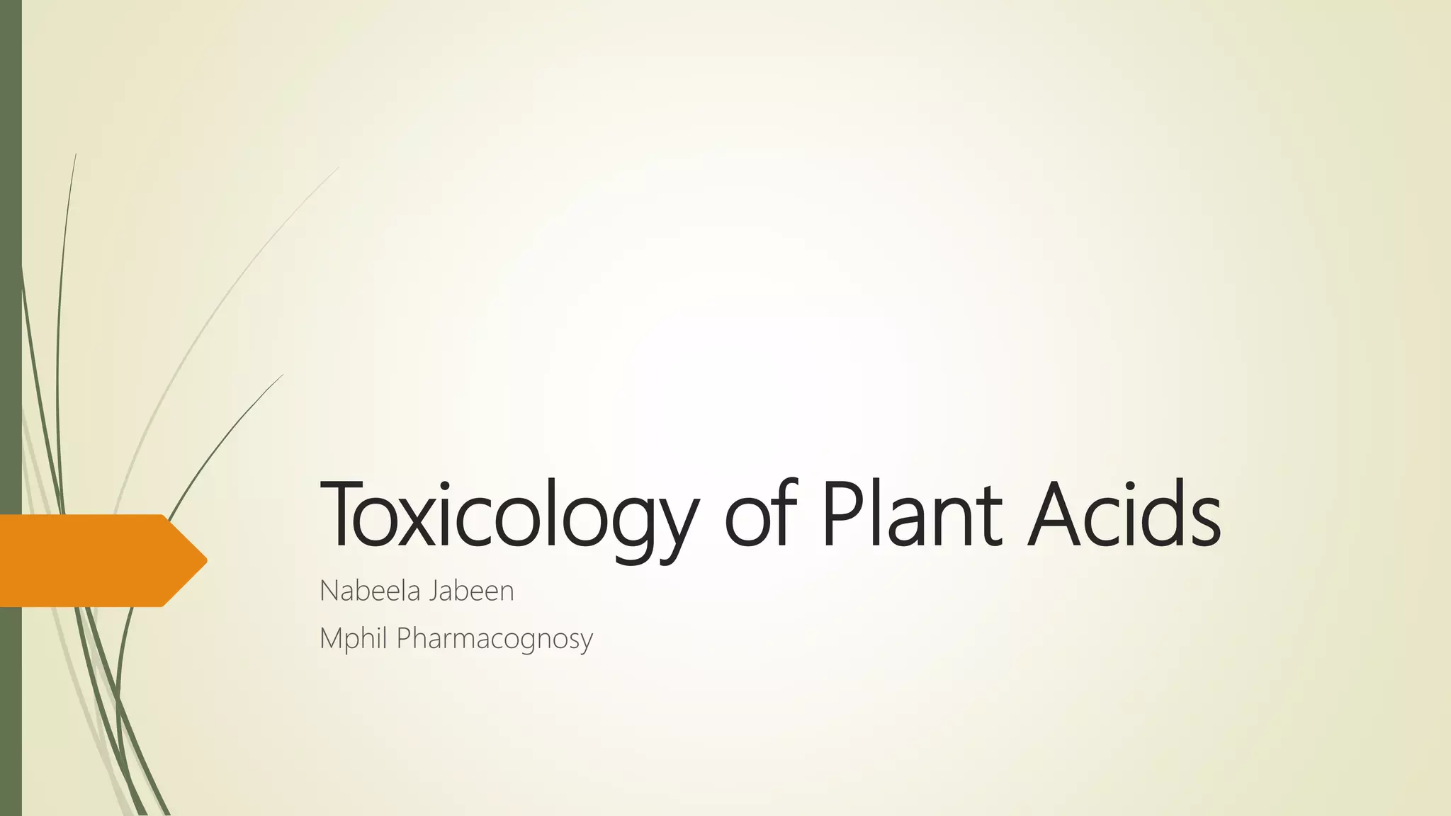 Plant acid toxicology | PPTX