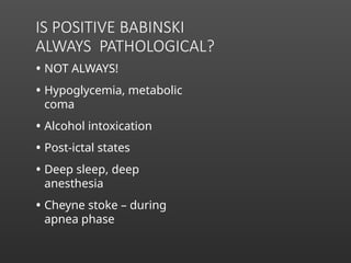 Plantar Reflexes and babinski sign for neurological patients | PPTX