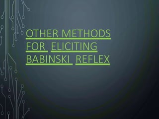 Plantar Reflexes and babinski sign for neurological patients | PPTX