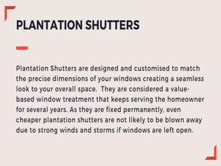 Plantation Shutters vs Blinds Best Window Treatment for your Room | PPT