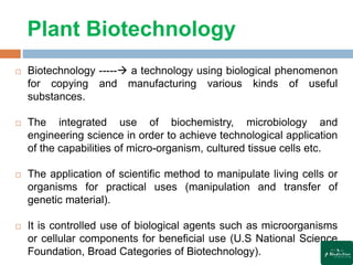 Plant Biotechnology: Introduction, Scope and Application | PPTX