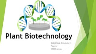 Plant biotechnology and its impacts | PPTX