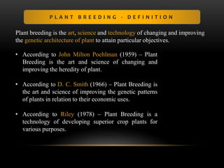 Plant breeding - History, Objectives & Activities | PPTX