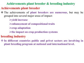 Plant Breeding Full PPT (secA)This is course material for plant ...