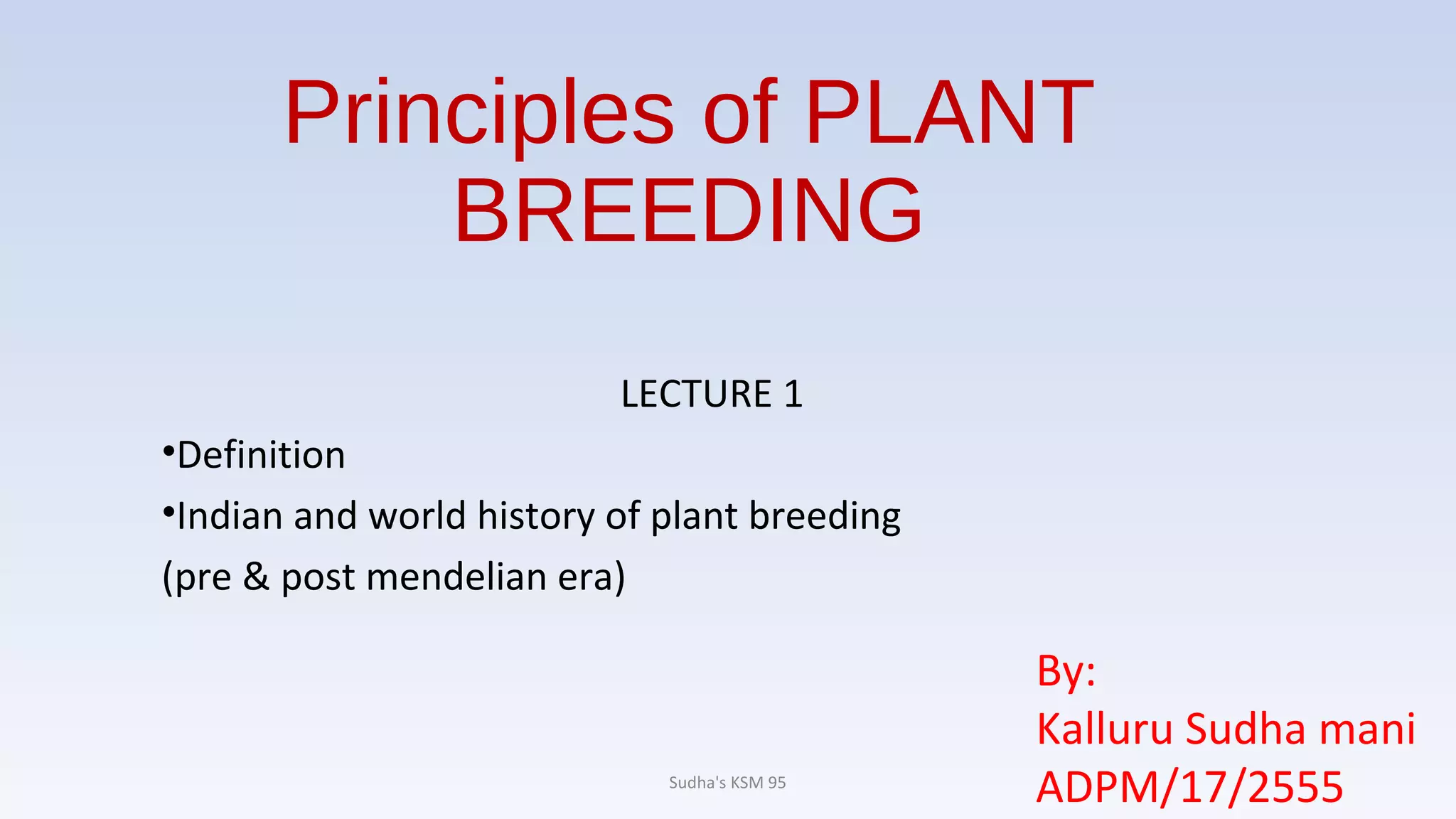 Plant breeding introduction and history | PPT
