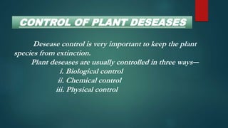 Plant desease and it's control | PPT
