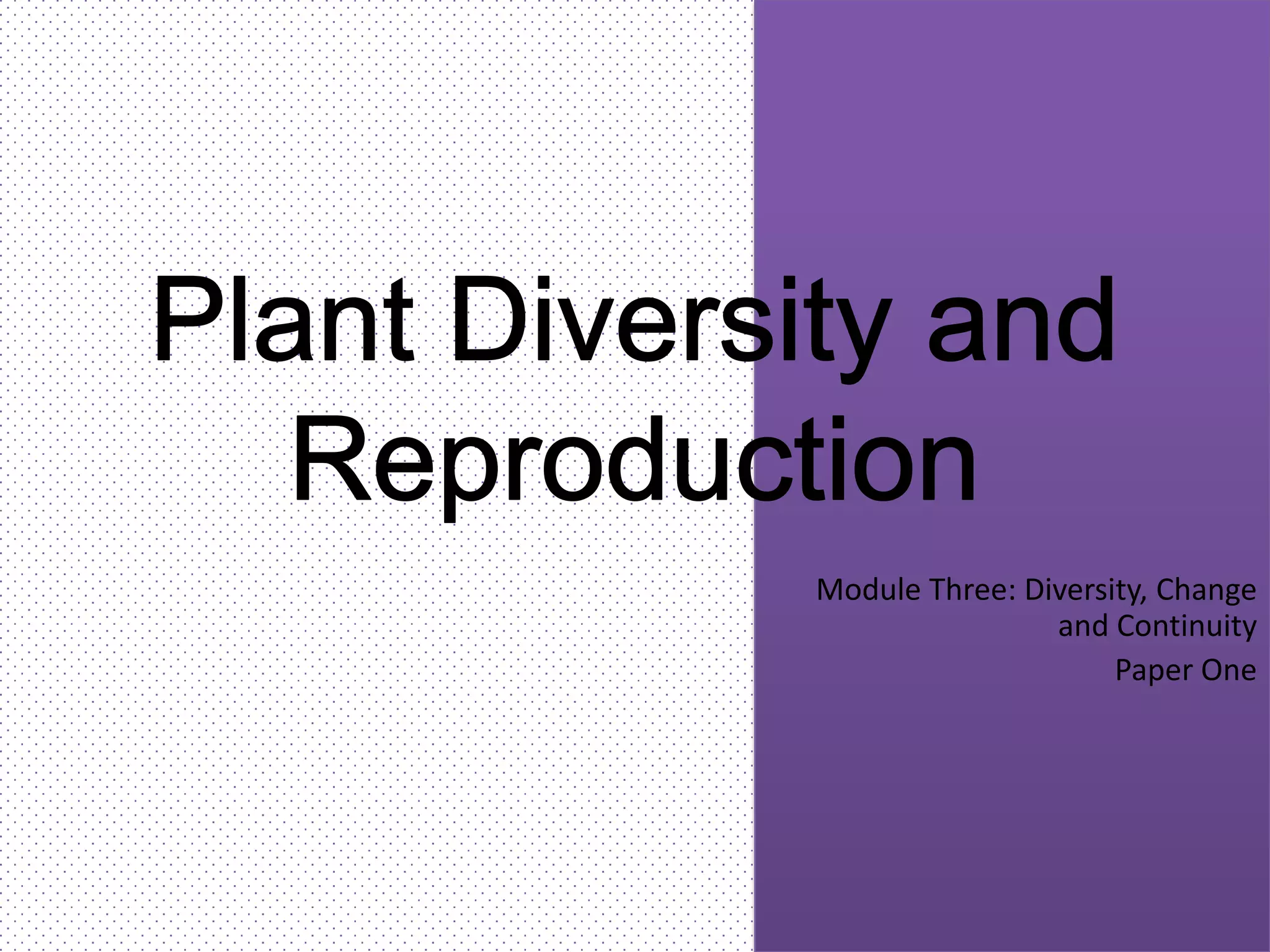 Plant Diversity and Reproduction | PPTX