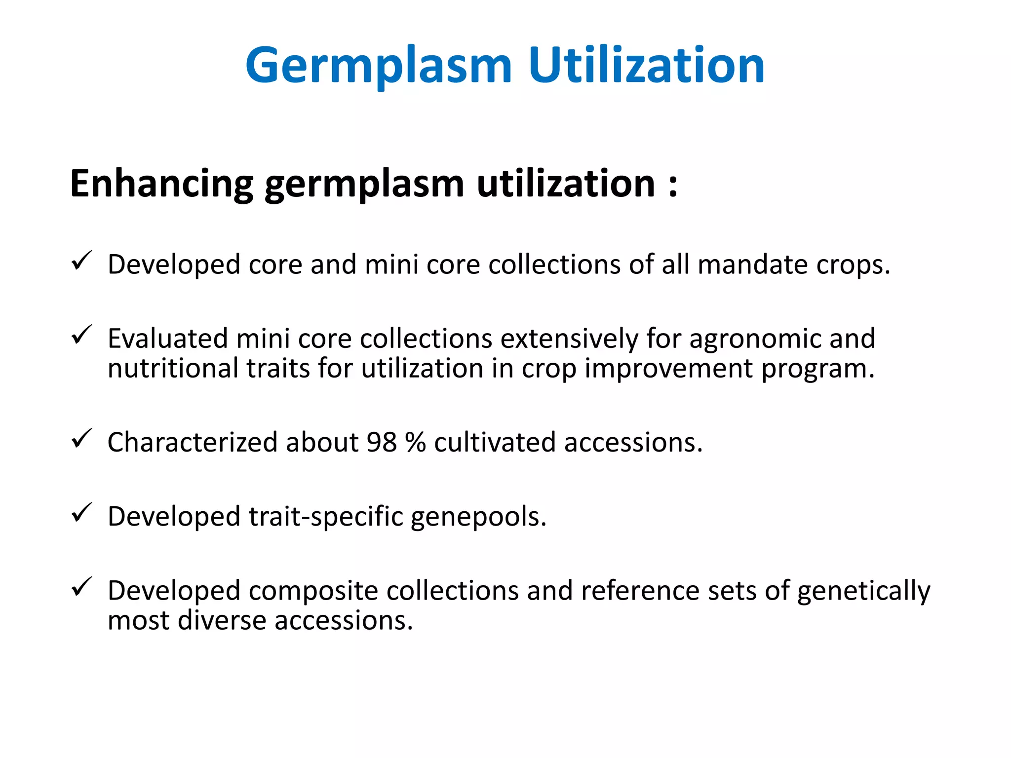 Plant exploration, germplasm collection, conservation and utilization ...