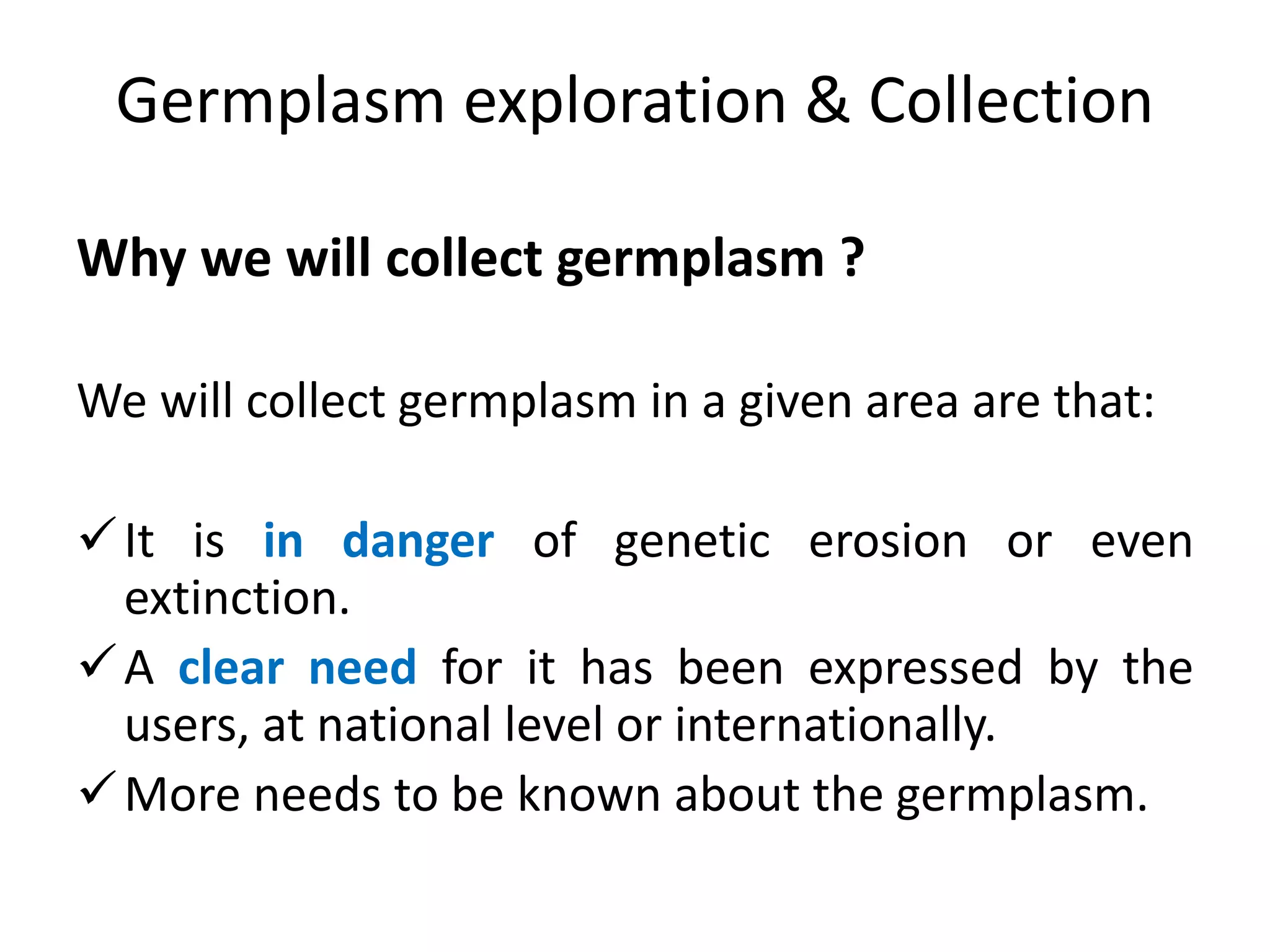 Plant exploration, germplasm collection, conservation and utilization ...