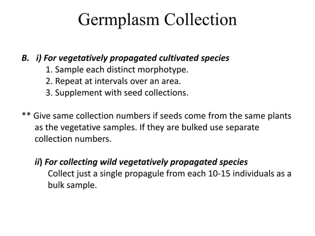 Plant exploration, germplasm collection, conservation and utilization ...