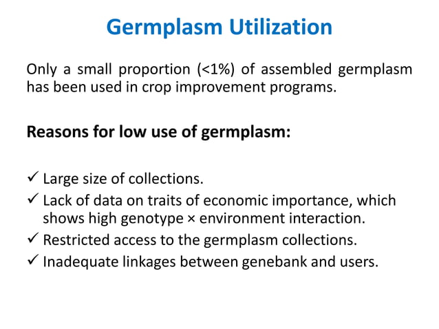 Plant Exploration Germplasm Collection Conservation And Utilization Pptx Agriculture