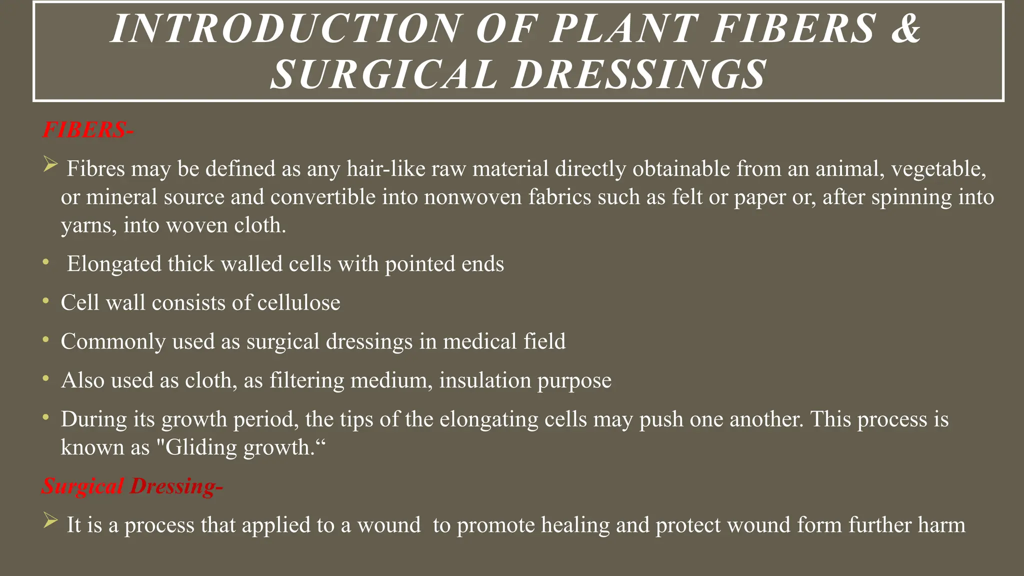 Plant fibers used as surgical dressings.pptx