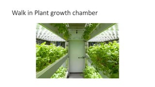 Plant growth chamber | PPTX