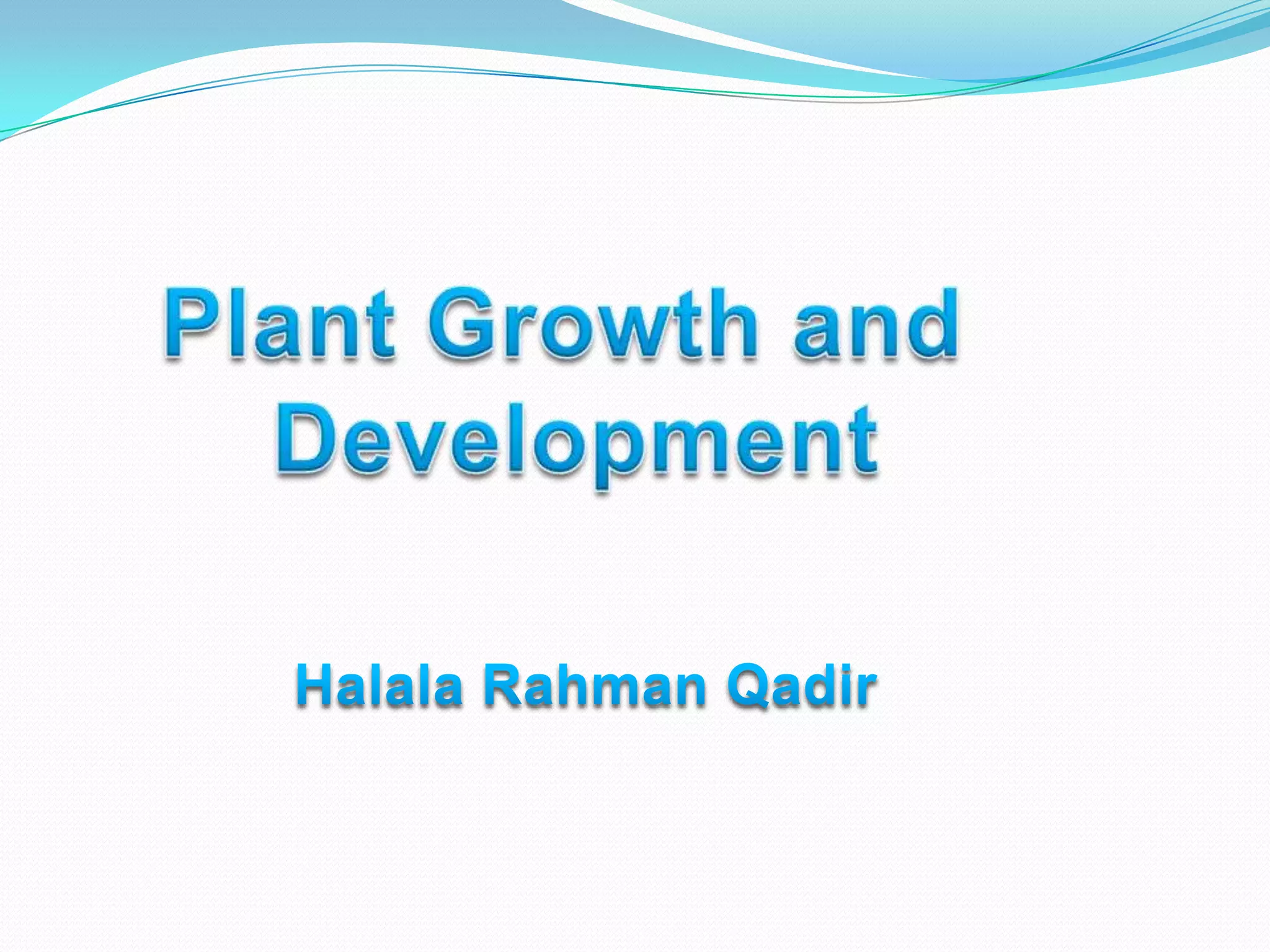 Plant growth &development1 | PPT Plant growth &development1 | PPT