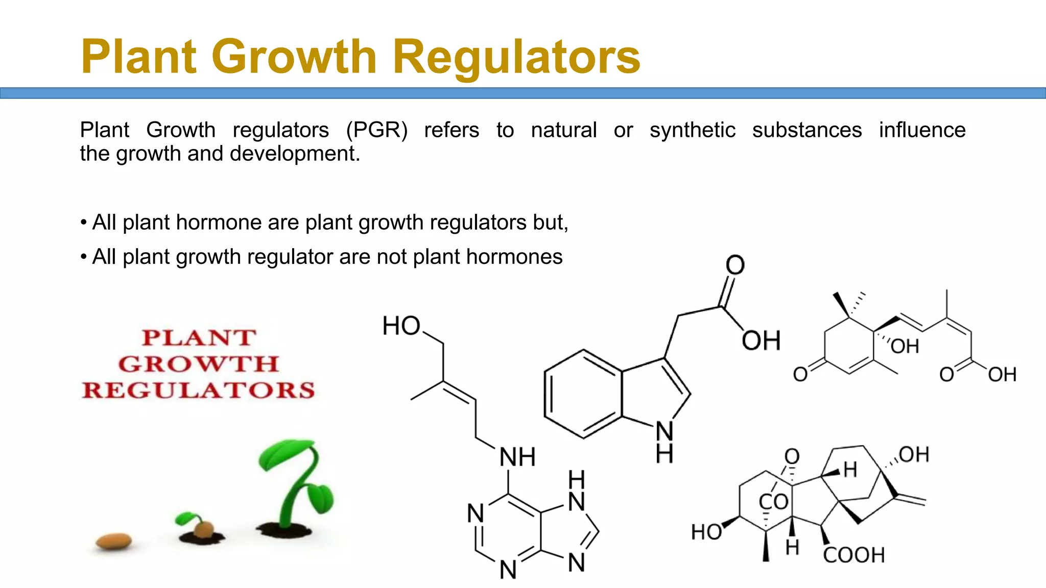 Application of Plant Growth Regulators (PGR's) in Agriculture | PPTX