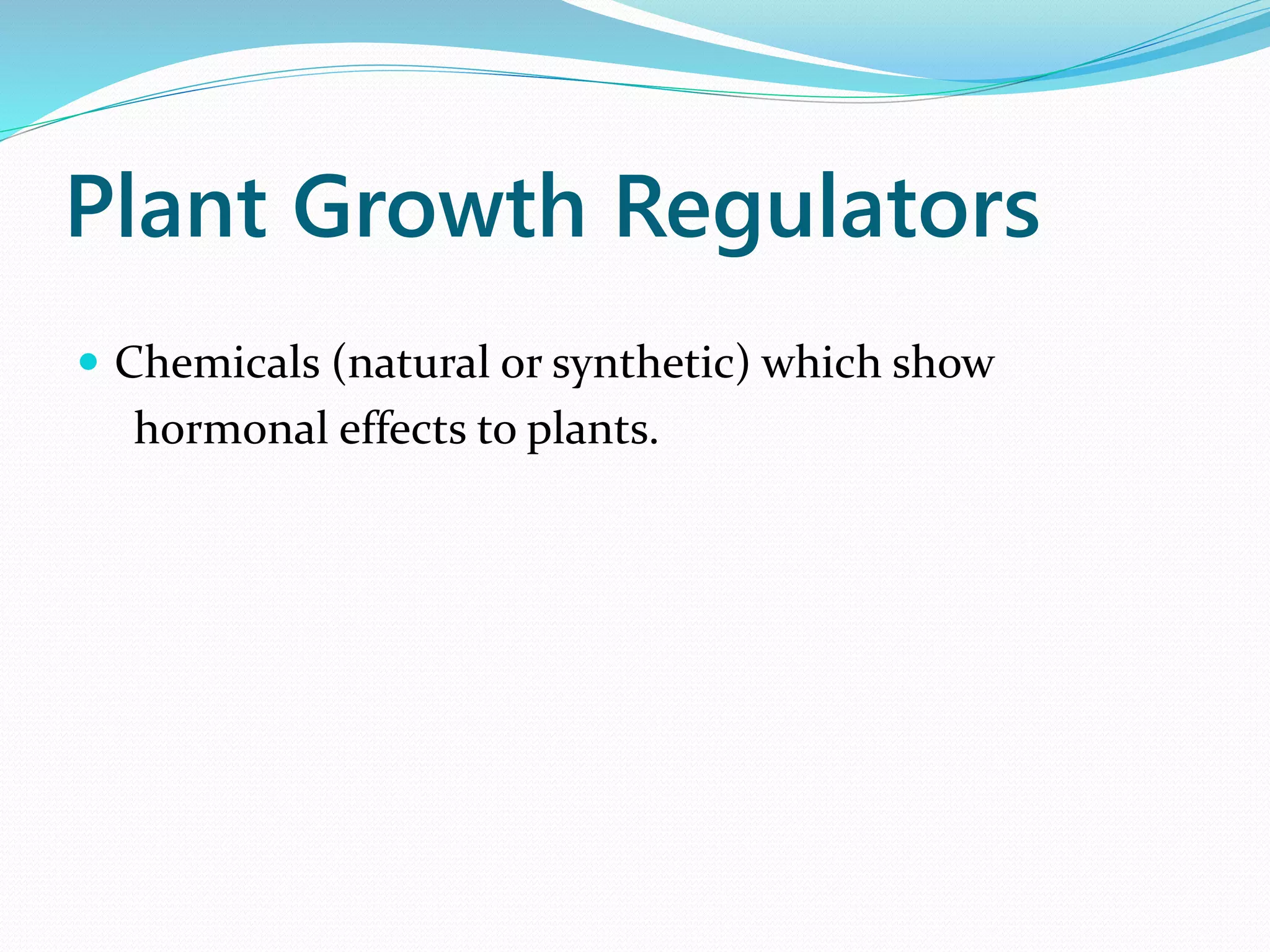 Plant Growth Regulators | PPTX