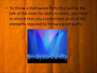 Plan The Perfect Halloween Party | PPT | Party Supplies and Decorations ...