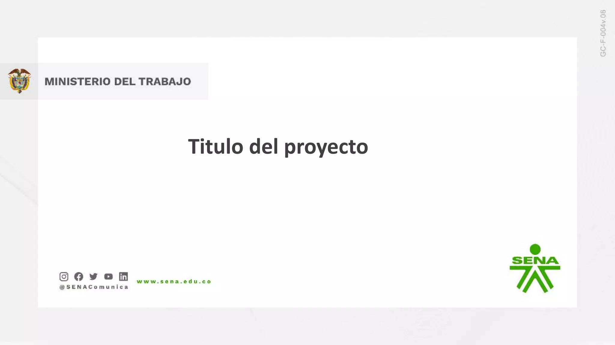 Plantilla Presentación Proyectos Formativos Sena.pptx