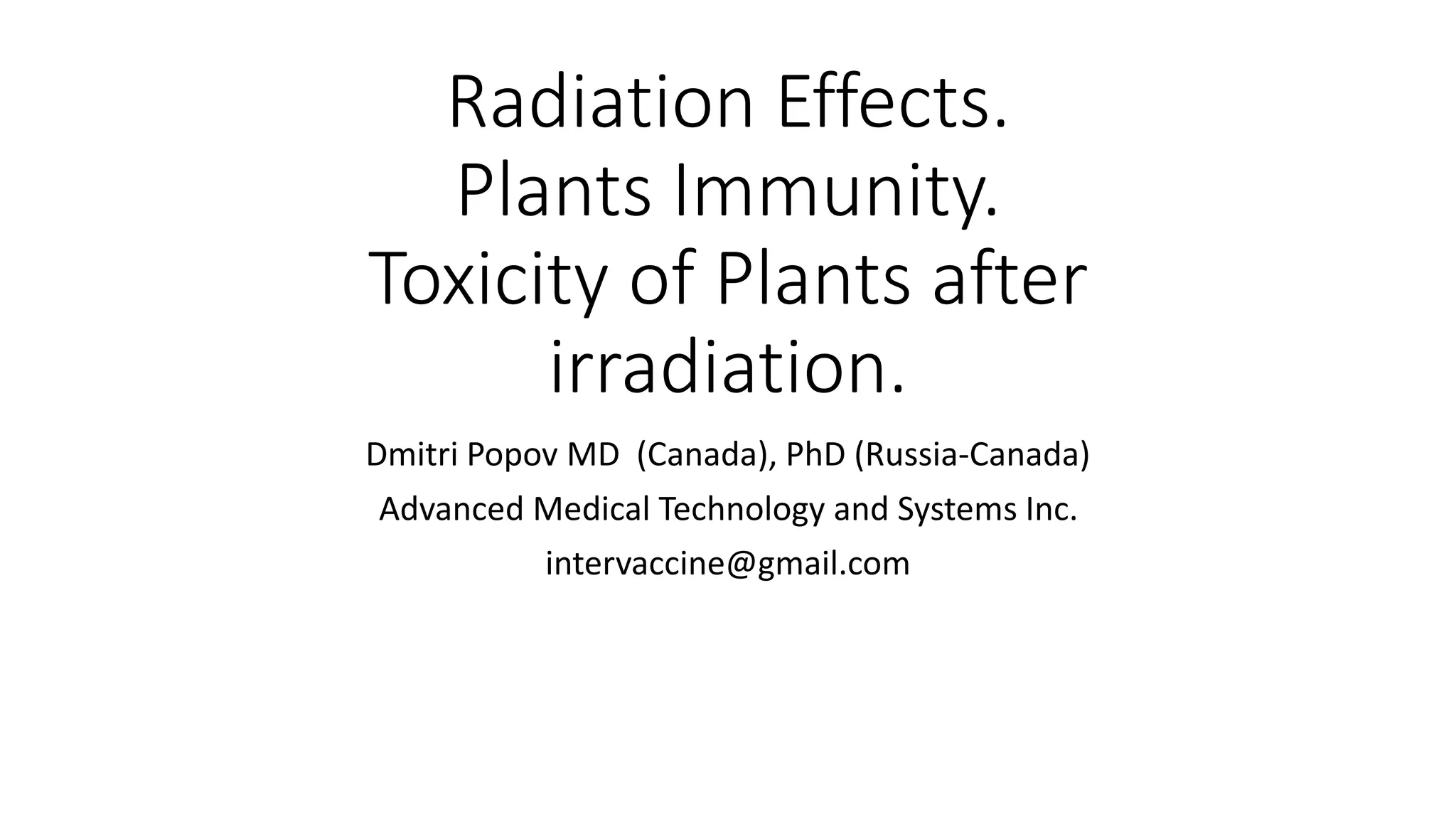 Radiation. Plants Immunity. Toxicity of Plants after irradiation. | PPTX