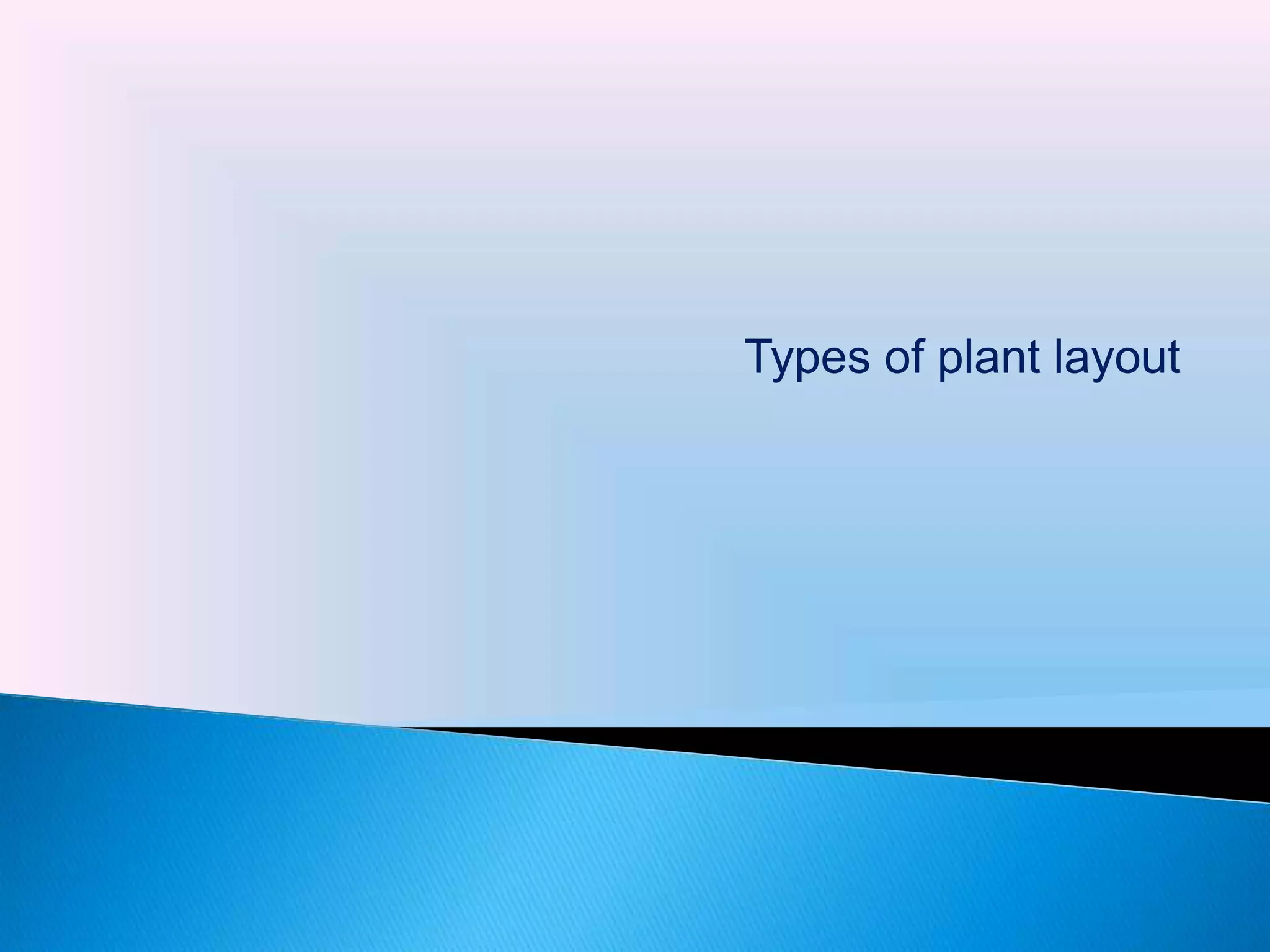 Plant layout | PPT