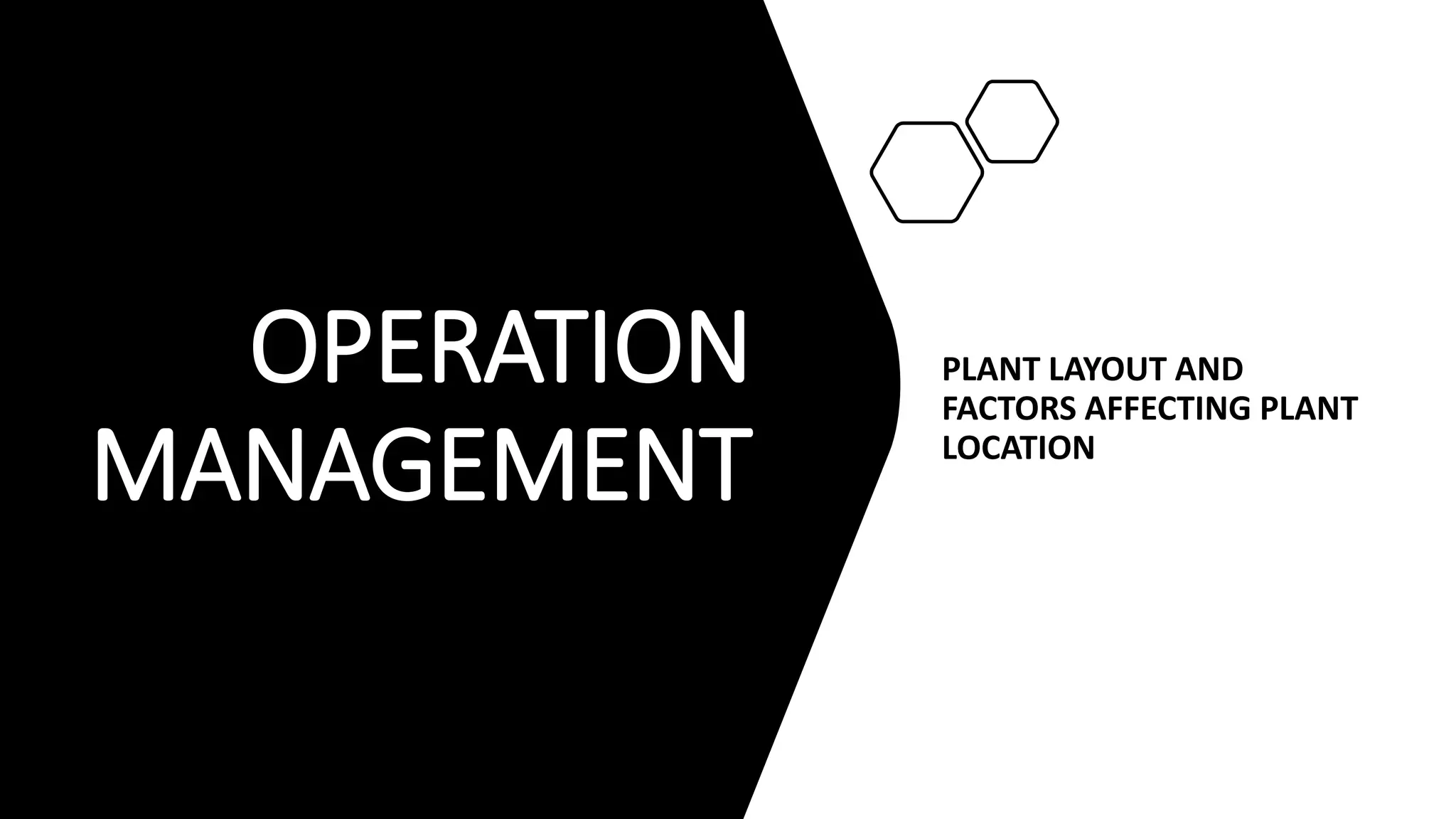 Plant layout and factors affecting plant layout | PPTX