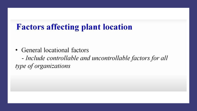 Plant layout and factors affecting plant layout | PPTX