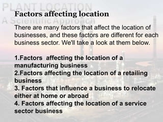 Plant location and layout of an industry | PPTX