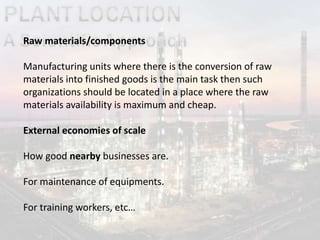 Plant location and layout of an industry | PPTX