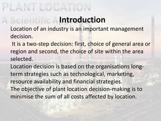 Plant location and layout of an industry | PPTX