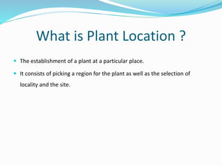 Plant location factors | PPTX