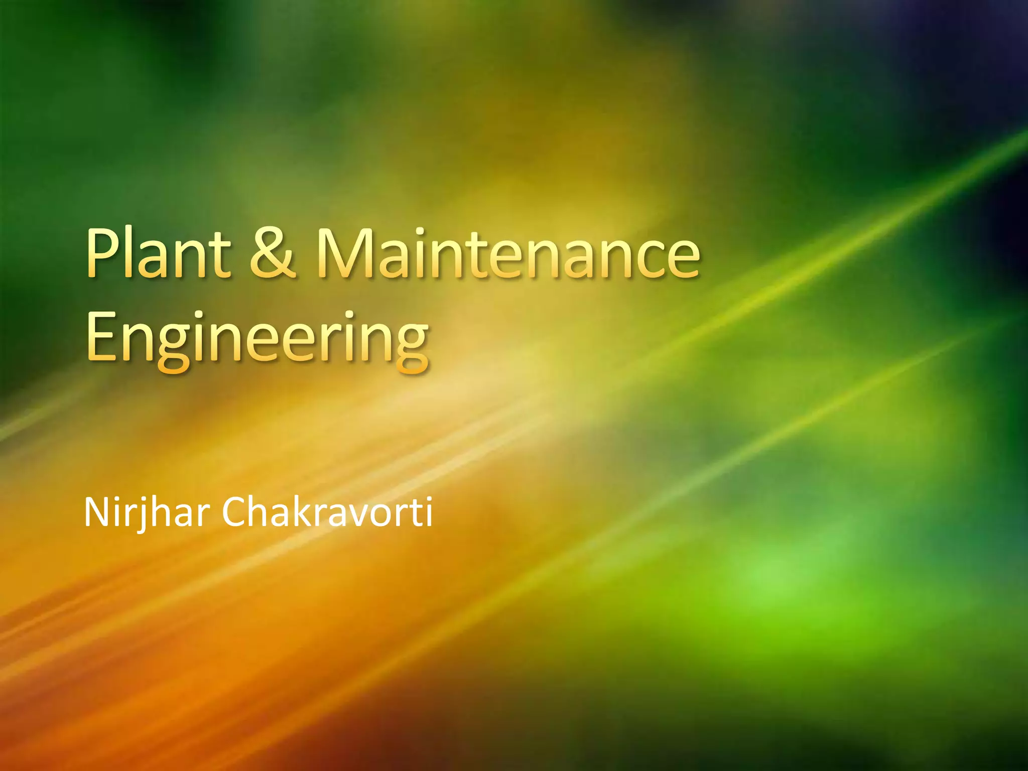 Plant & Maintenance Engineering | PPTX