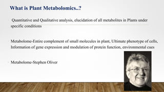 Plant metabolomics | PPTX
