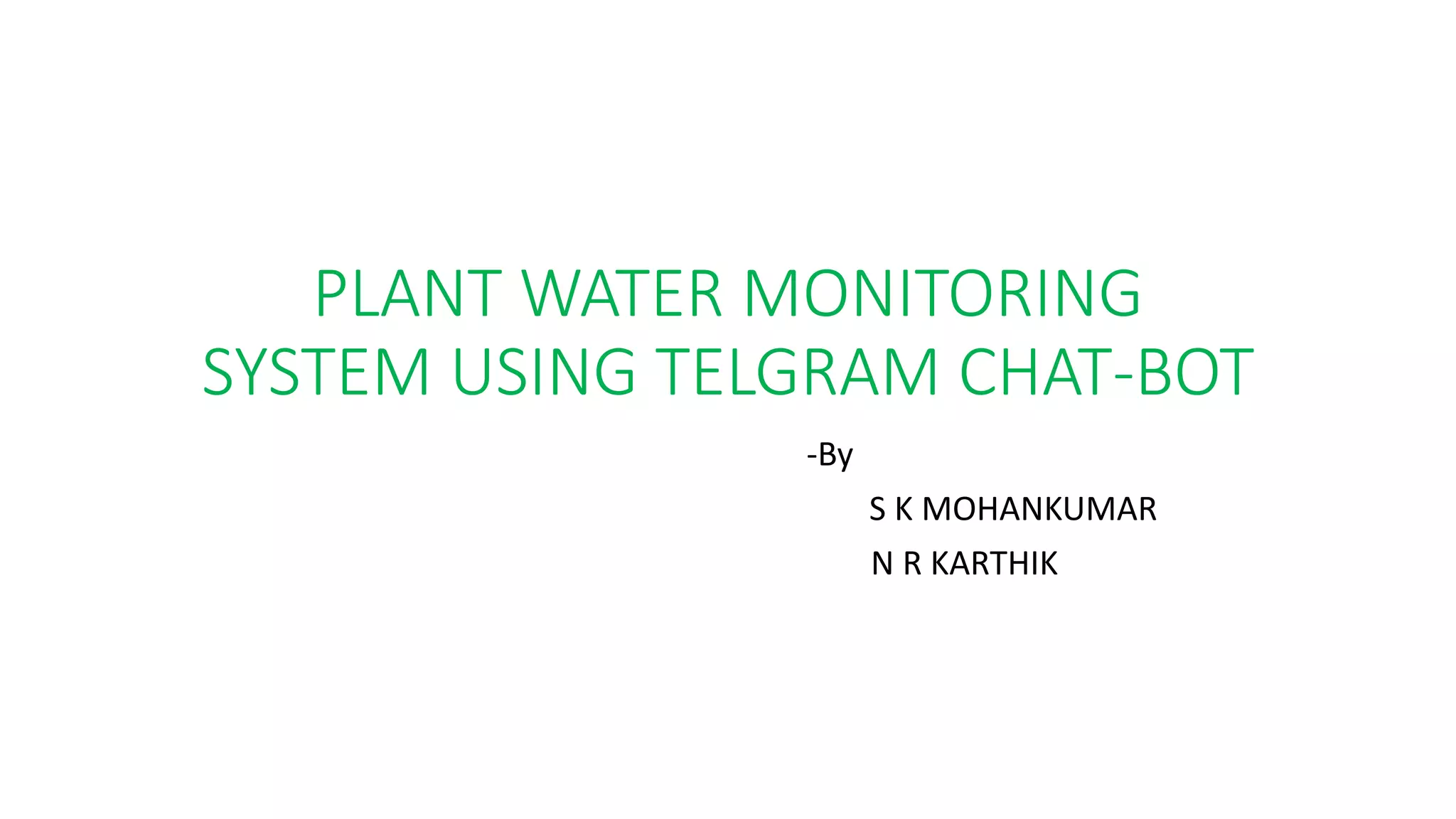 Plant monitoring System using Telegram Bot | PPT