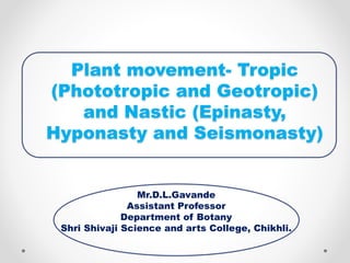 Plant movement - tropic (phototropic and geotropic) and nastic ...