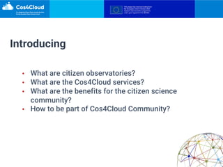Introducing Co4Cloud: how will it benefit the citizen science community? | PPT