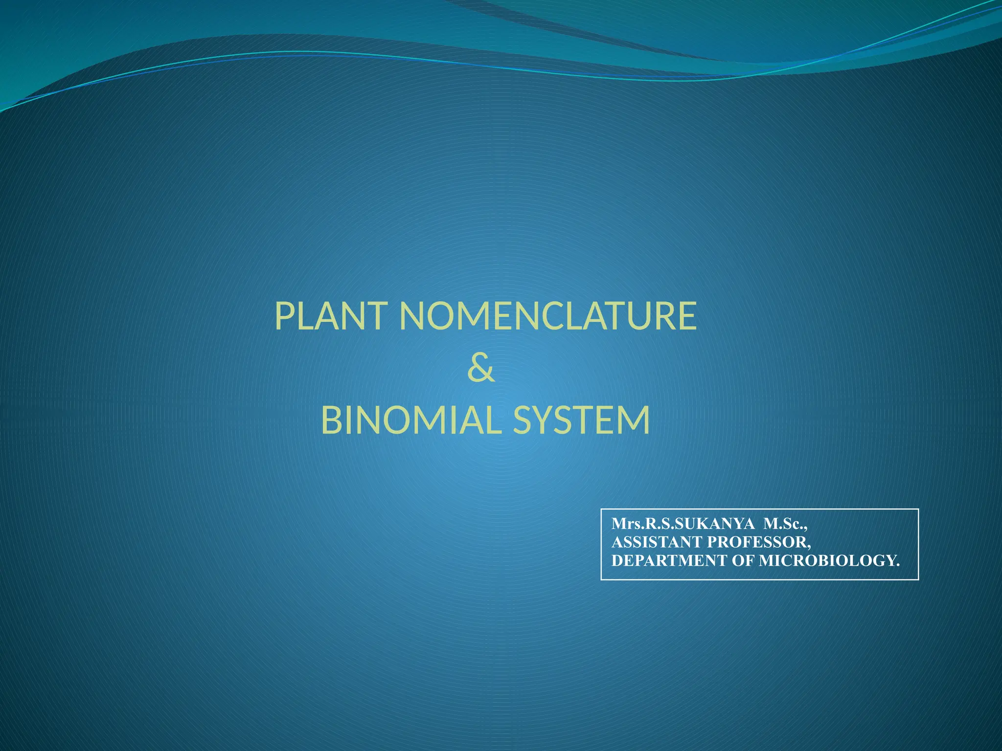 Introduction of Plant Nomenclature and Binomial System.pptx
