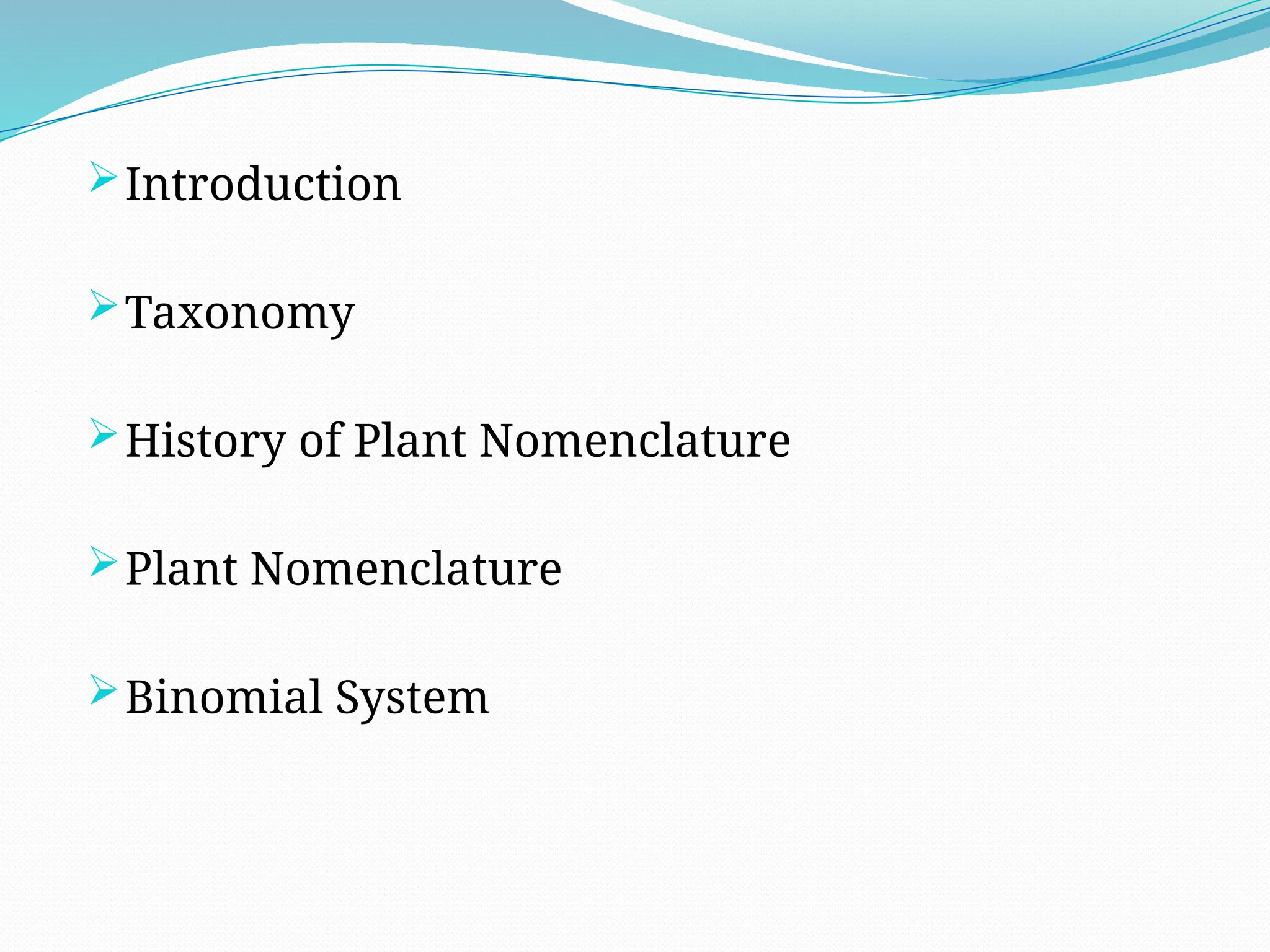 Introduction of Plant Nomenclature and Binomial System.pptx