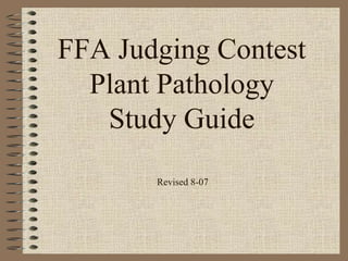 FFA Judging Plant pathology study guide.ppt | Gardening | Home & Garden