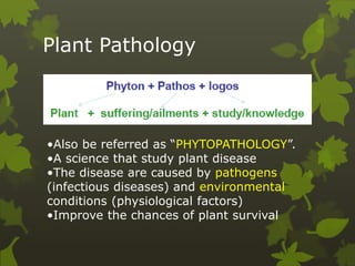 Plant pathology (phytopathology) | PPTX