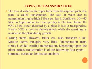 Transpiratrion: Types, mechanism, factors & significance | PDF