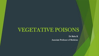 Vegetative Poisons - plant poisoining final | PPT