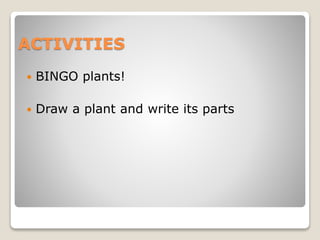 Plants parts, types and nutrition | PPTX