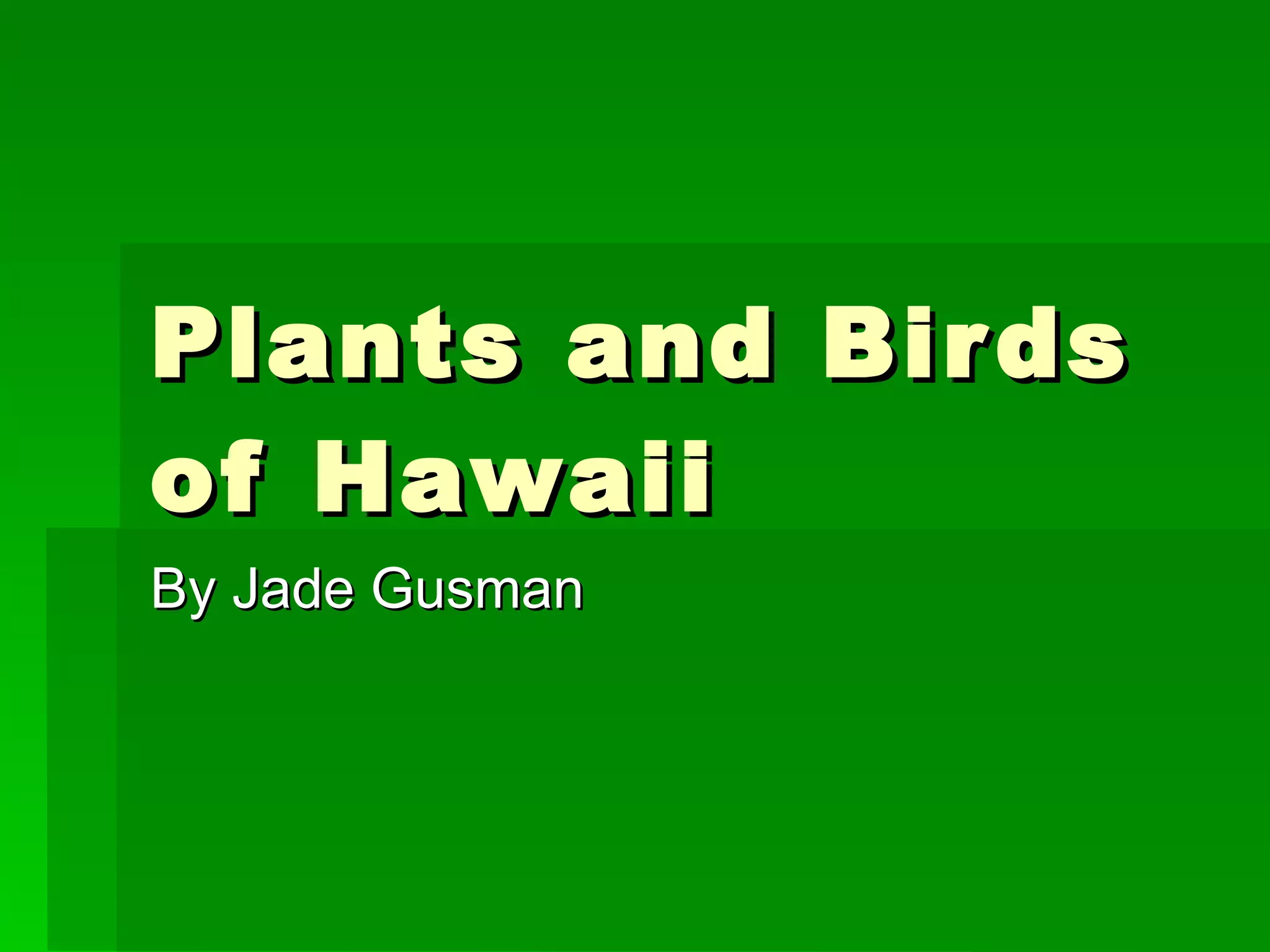 Plants And Birds Of Hawaii | PPT