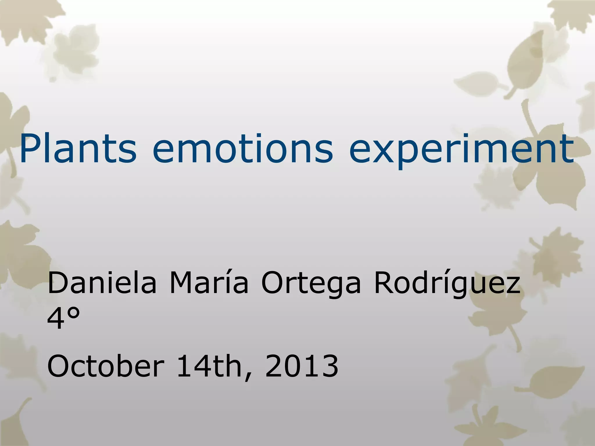 Plants emotions experiment | PPT